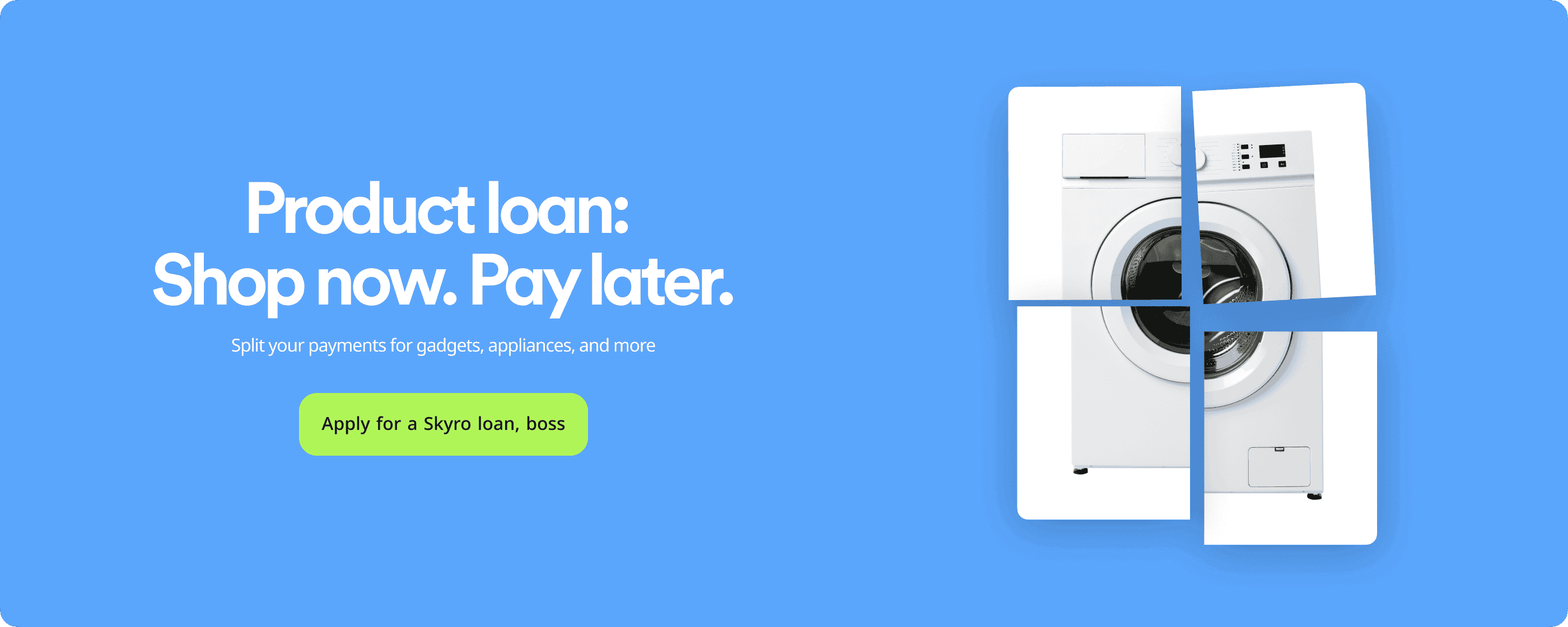 Shop now with a Skyro product loan